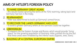 THE ROAD TO WAR 1939 - HITLER'S FOREIGN POLICY AIMS | PPTX