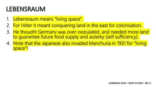 THE ROAD TO WAR 1939 - HITLER'S FOREIGN POLICY AIMS | PPTX