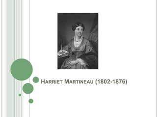 04. Harriet Martineau (1802-1876).pptx