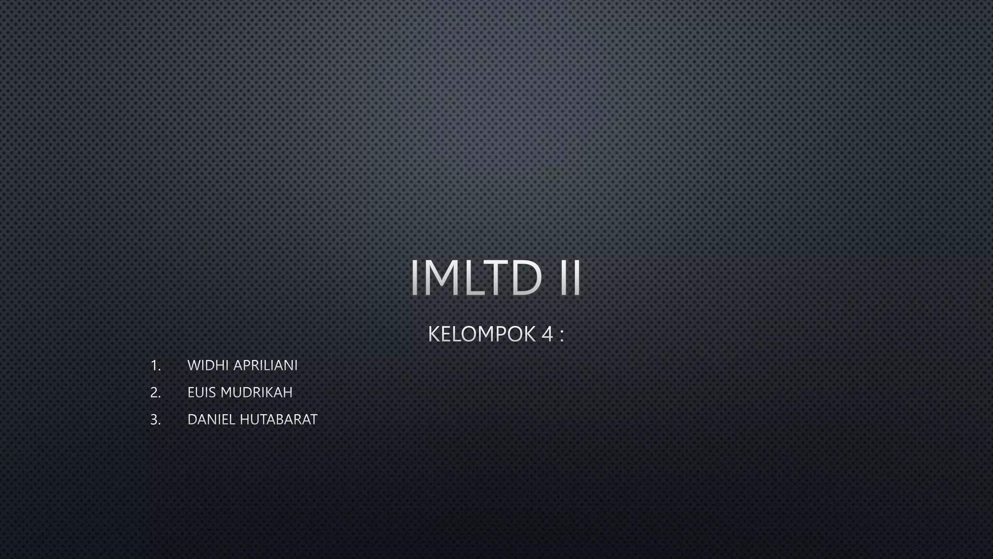 04. TUGAS PPT_IMLTD II_TRANSLATE JURNAL_KELOMPOK 4.pptx