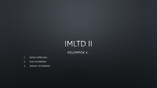 04. TUGAS PPT_IMLTD II_TRANSLATE JURNAL_KELOMPOK 4.pptx