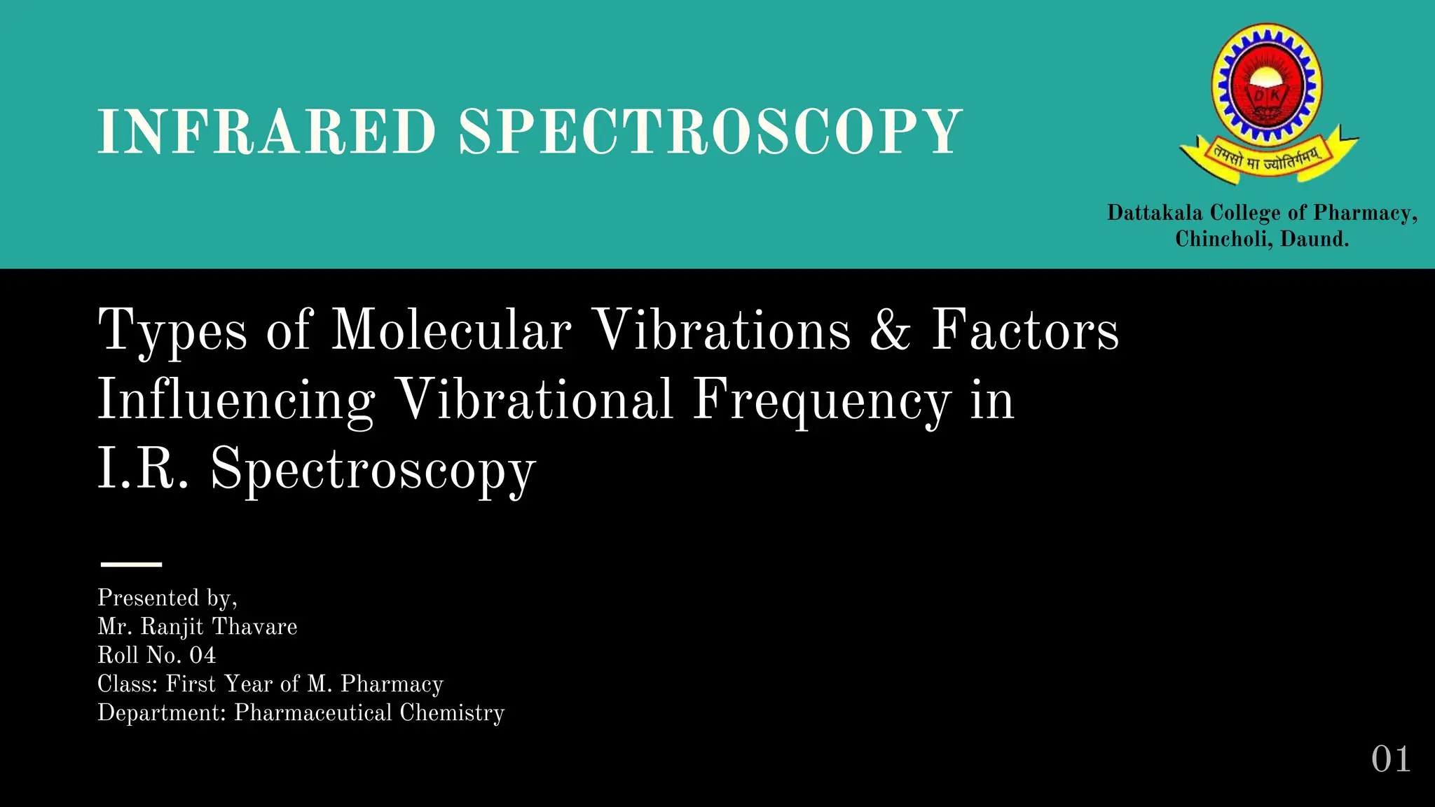 Types of Molecular Vibrations & Factors Influencing Vibrational Frequency in I.R. Spectroscopy | PDF