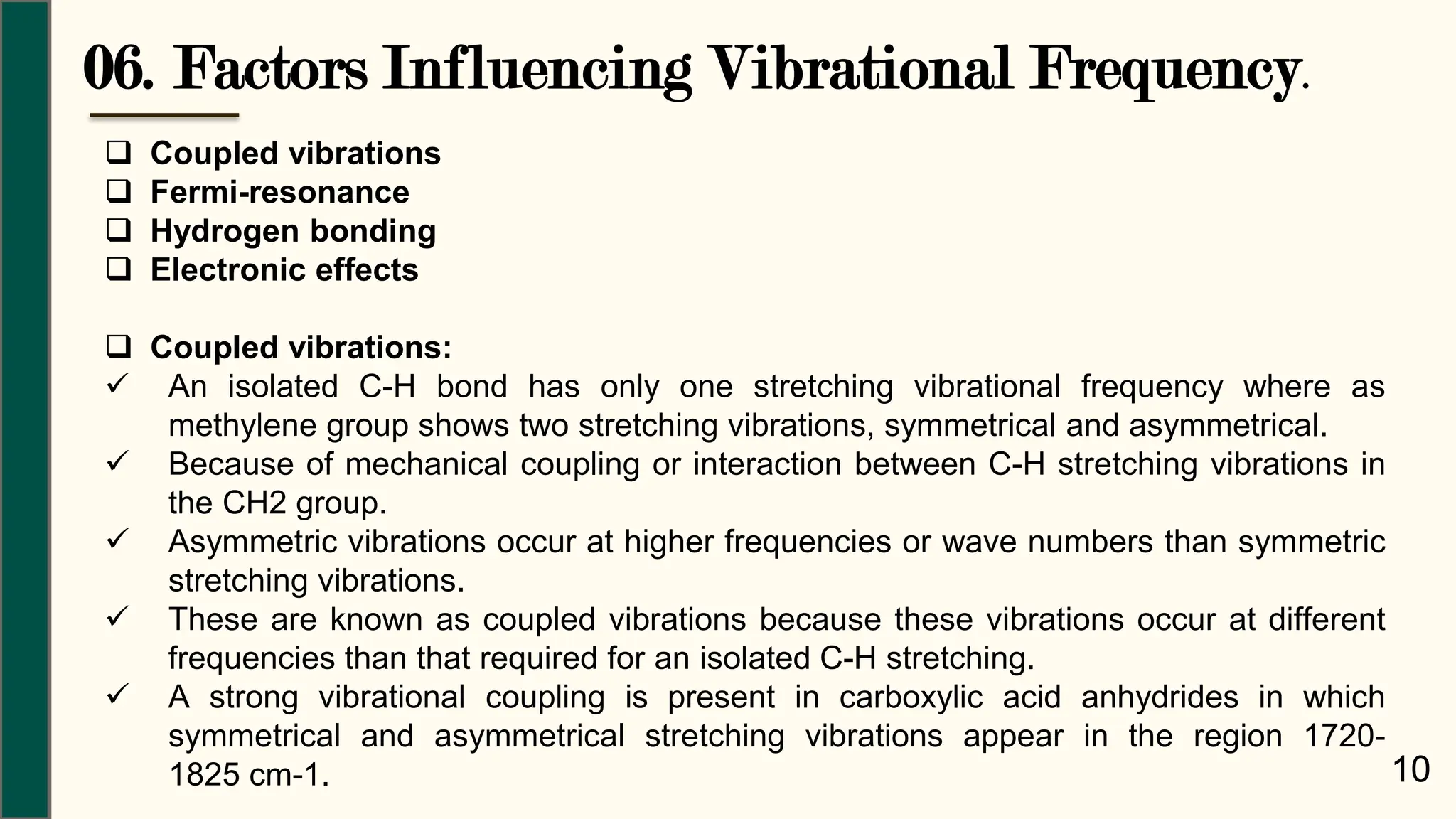 Types of Molecular Vibrations & Factors Influencing Vibrational ...