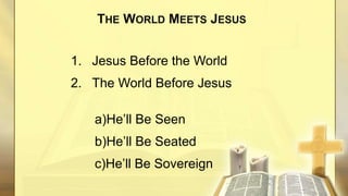 04 27-14 - mark - the world meets jesus | PPTX