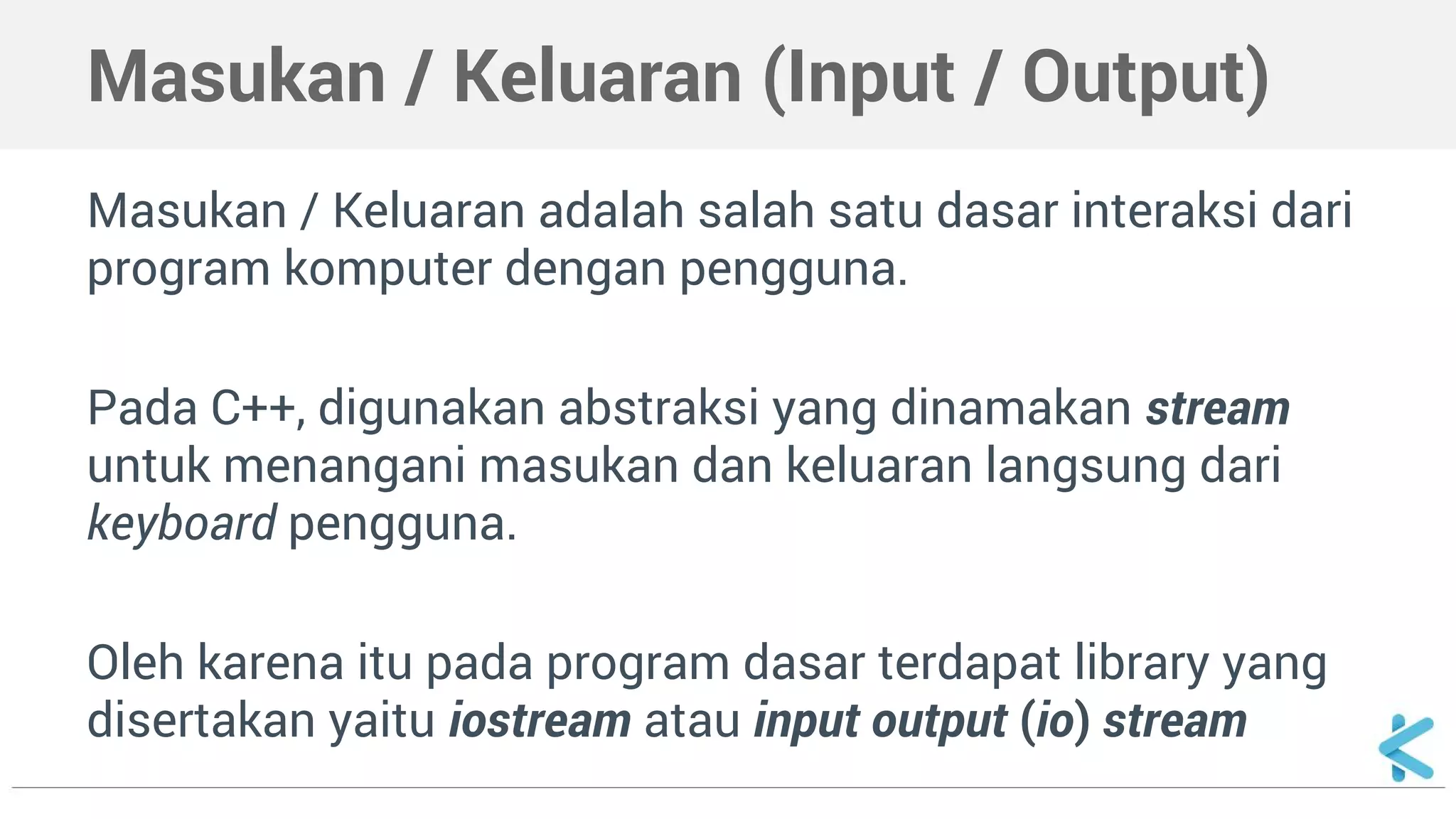 Algoritma dan Struktur Data - Input/Output dan Kondisi | PPT Algoritma dan Struktur Data - Input/Output dan Kondisi | PPT