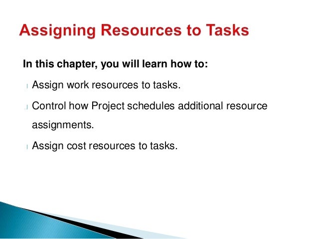 04 Assigning Resources to Tasks