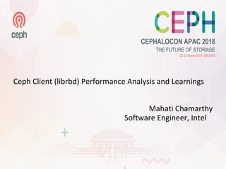 Ceph Client librbd Performance Analysis and Learnings - Mahati Chamarthy | PDF