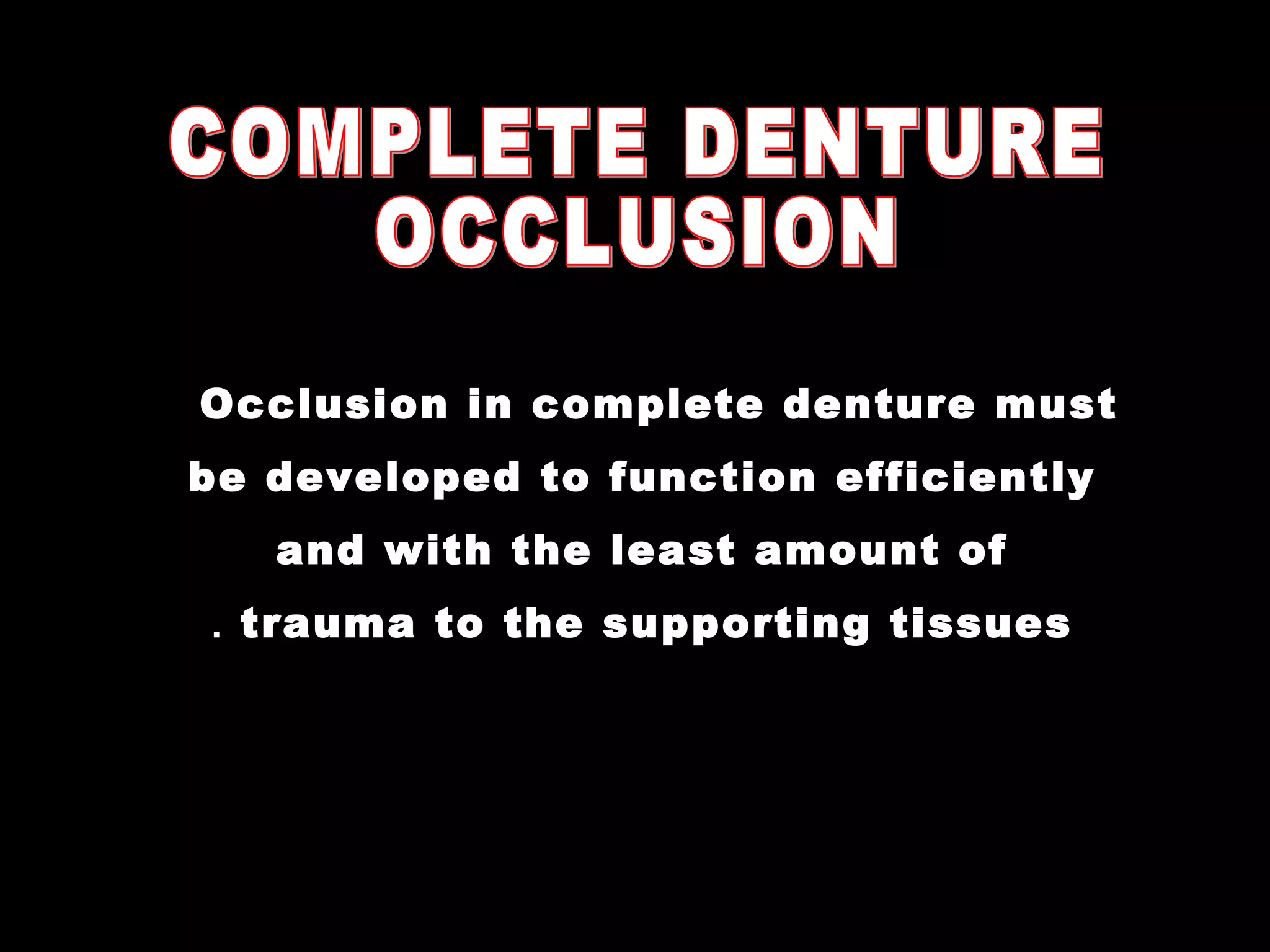 Concepts of Complete denture occlusion | PPT