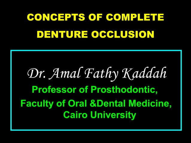 Concepts of Complete denture occlusion | PPT