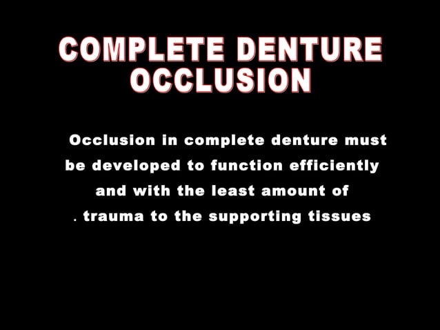 Concepts of Complete denture occlusion | PPT