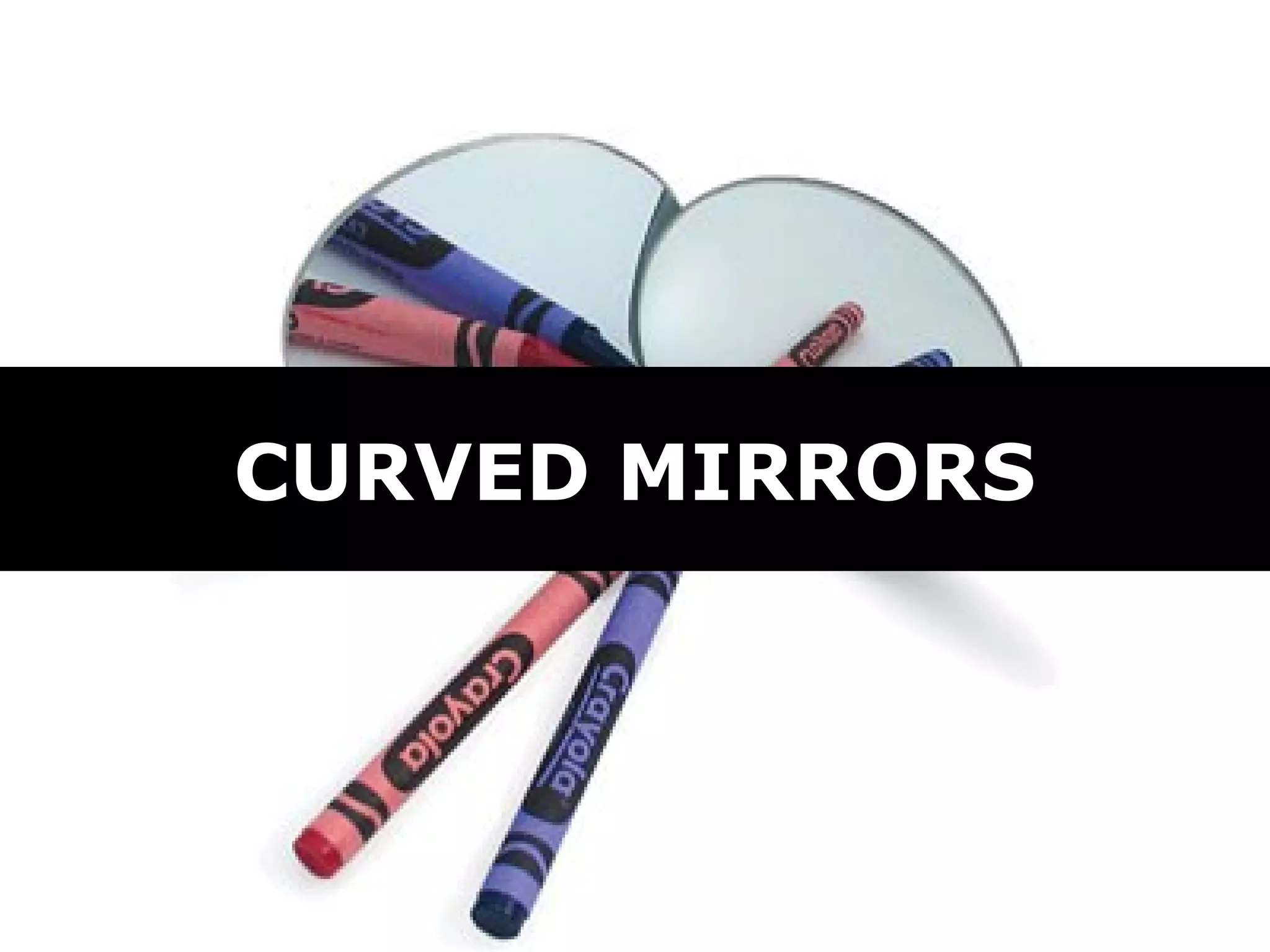 04 curved mirrors | PPT