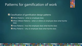 Design Patterns for Gamification of Work | PPTX
