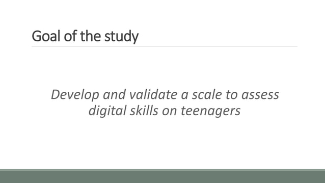 Development and Validation of a Digital Literacy Scale for Teenagers | PPT