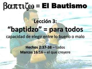 El Bautismo - Lección 4 | PPTX