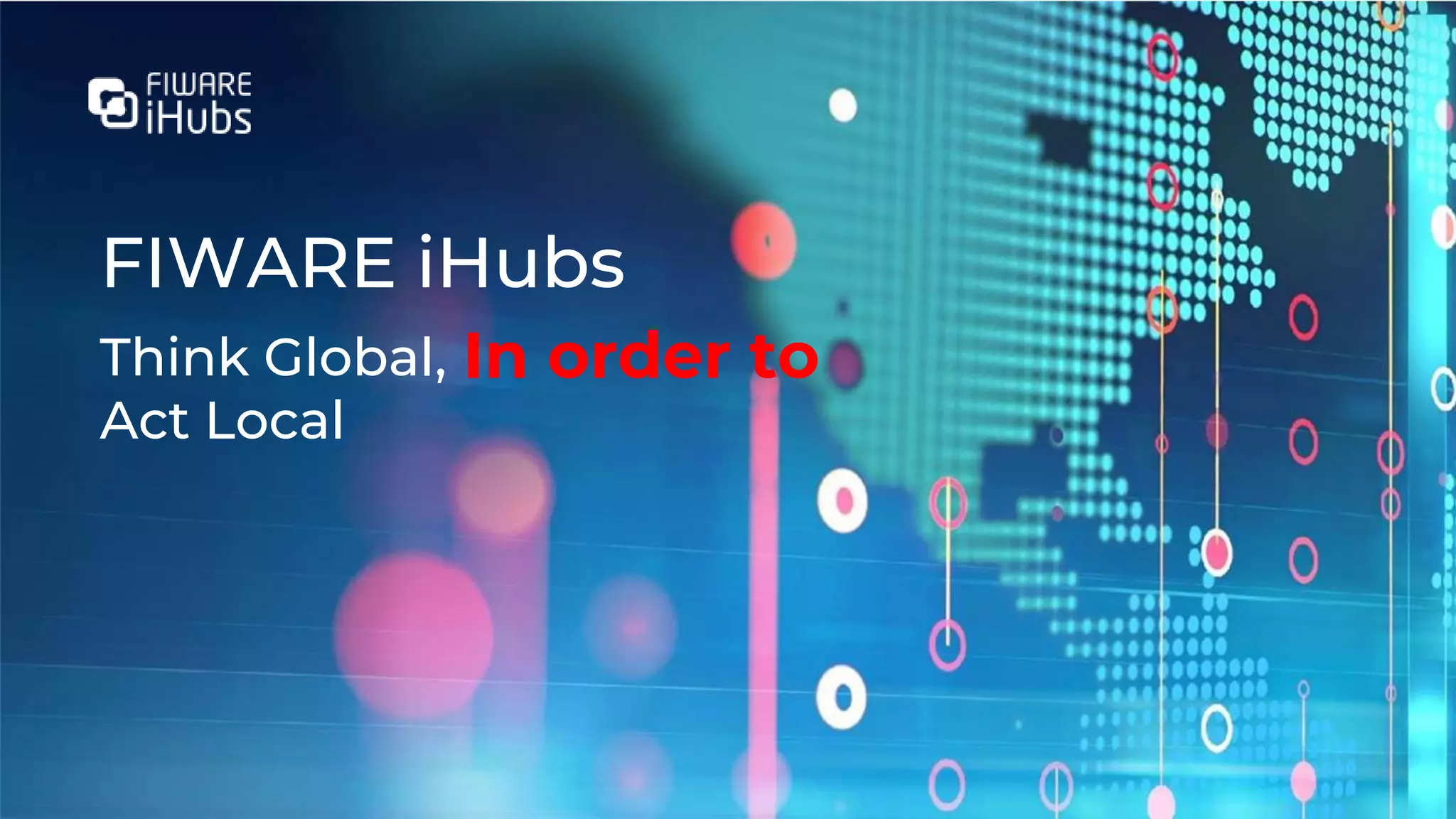 FIWARE iHubs Conclusion.pptx