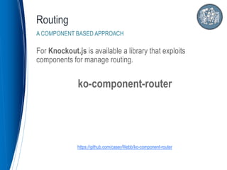 Knockout.js components&routing | PPT