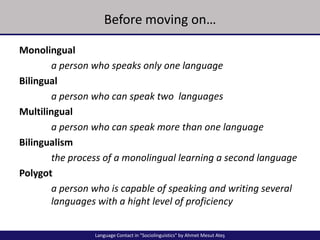 Sociolinguistics - Language Contact | PPTX