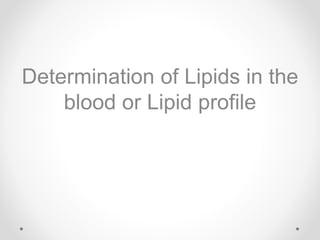 Lipids in the blood | PPTX