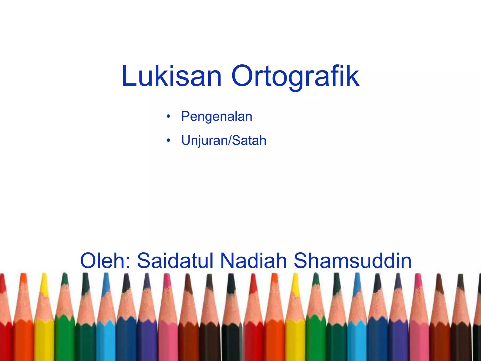 04 lukisan ortografik | PPTX