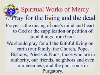 04 mar 2013 spiritual & corporal works of mercy
