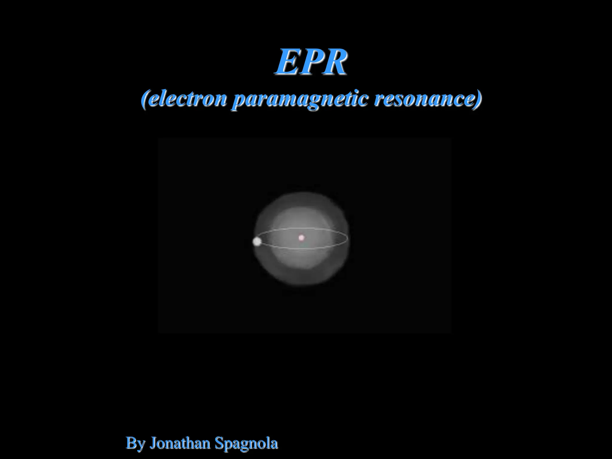 Electron Paramagnetic Resonance Spectroscopy Ppt