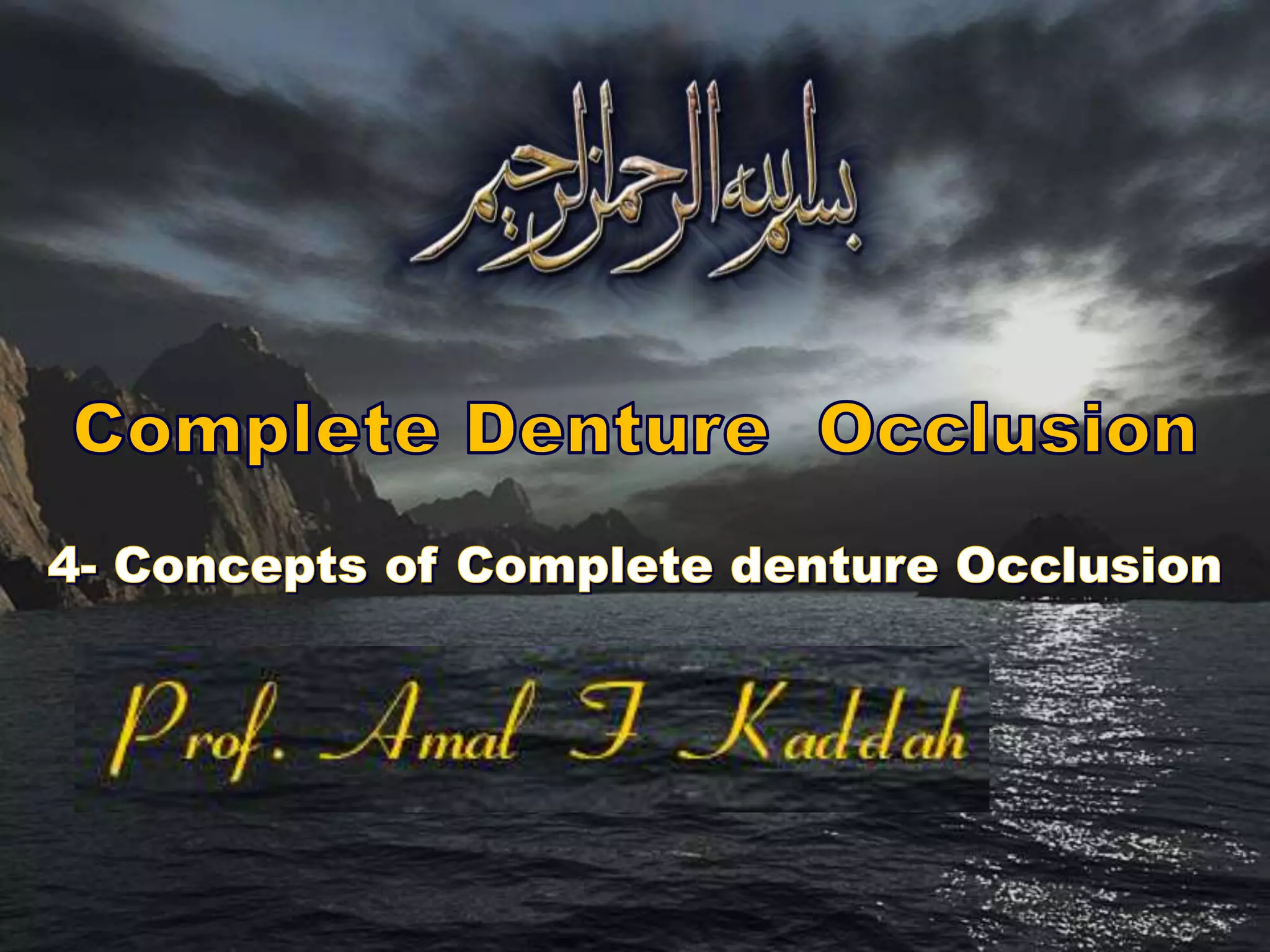 04- Occlusion in prosthodontics- Concepts of occlusion.ppt