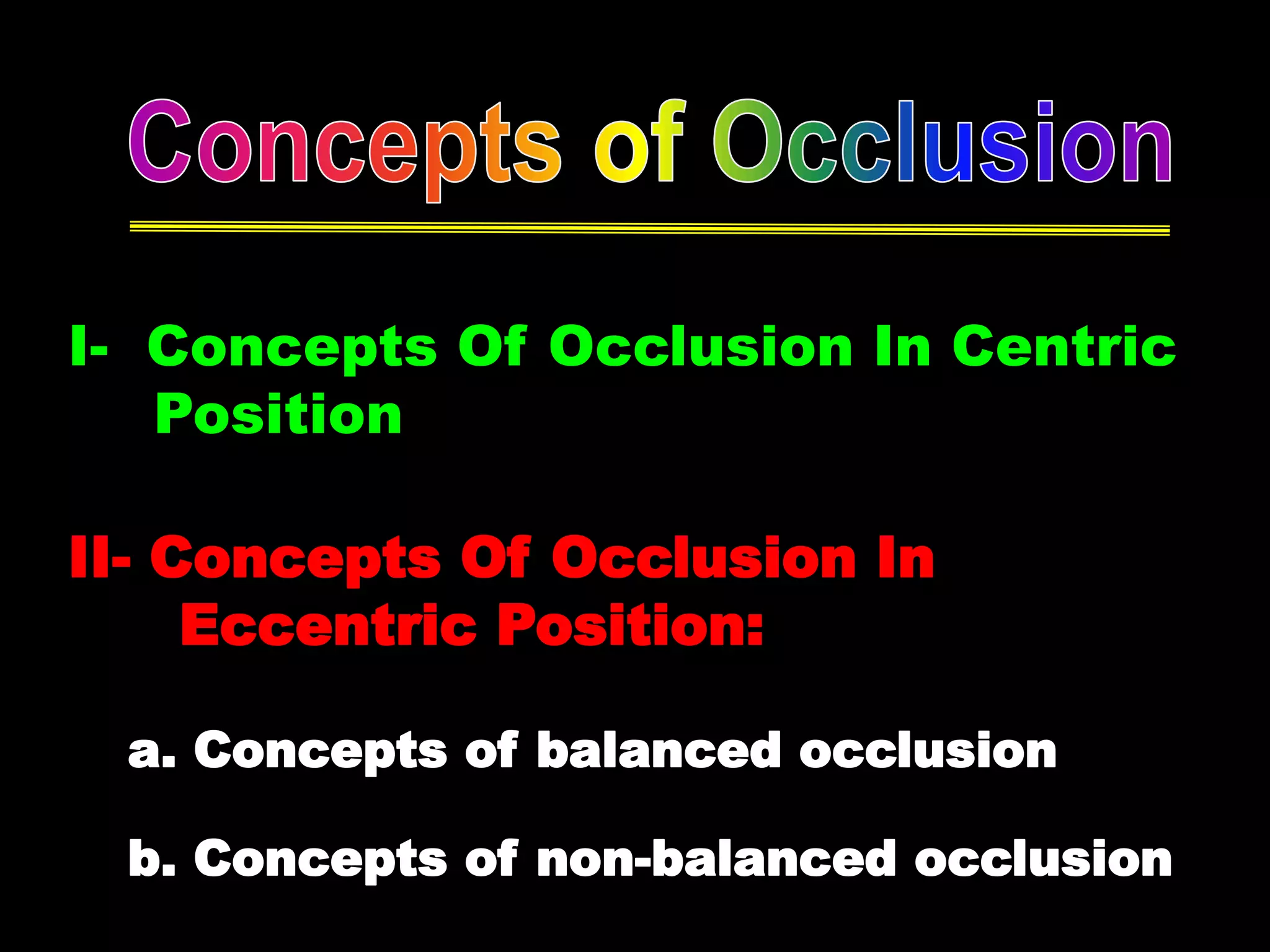 04- Occlusion in prosthodontics- Concepts of occlusion.ppt