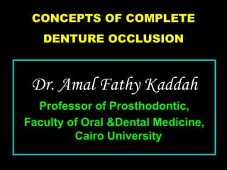04- Occlusion in prosthodontics- Concepts of occlusion.ppt