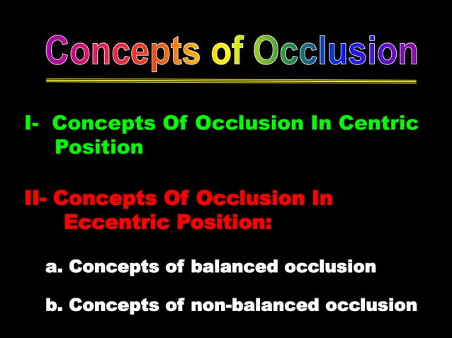 04- Occlusion in prosthodontics- Concepts of occlusion.ppt | Dental ...