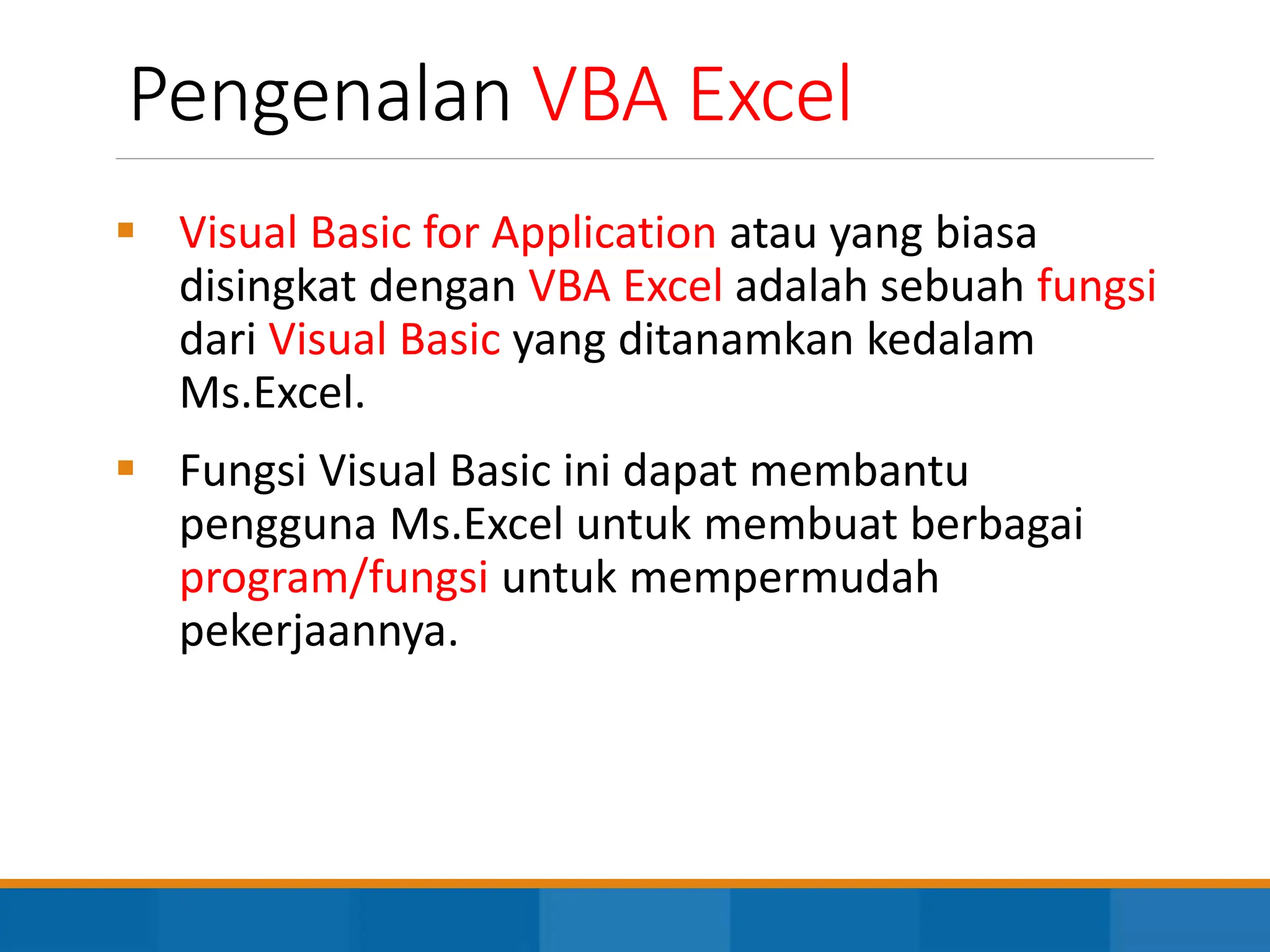 04 - Pengenalan dan Dasar MS Office Excel VBA.pptx