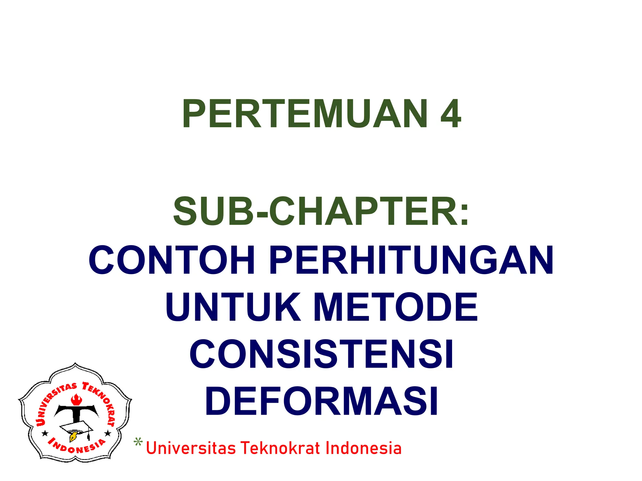 04 - PENYELESAIAN STRUKTUR STATIS TAK TENTU DENGAN METODE CONSISTENSI ...
