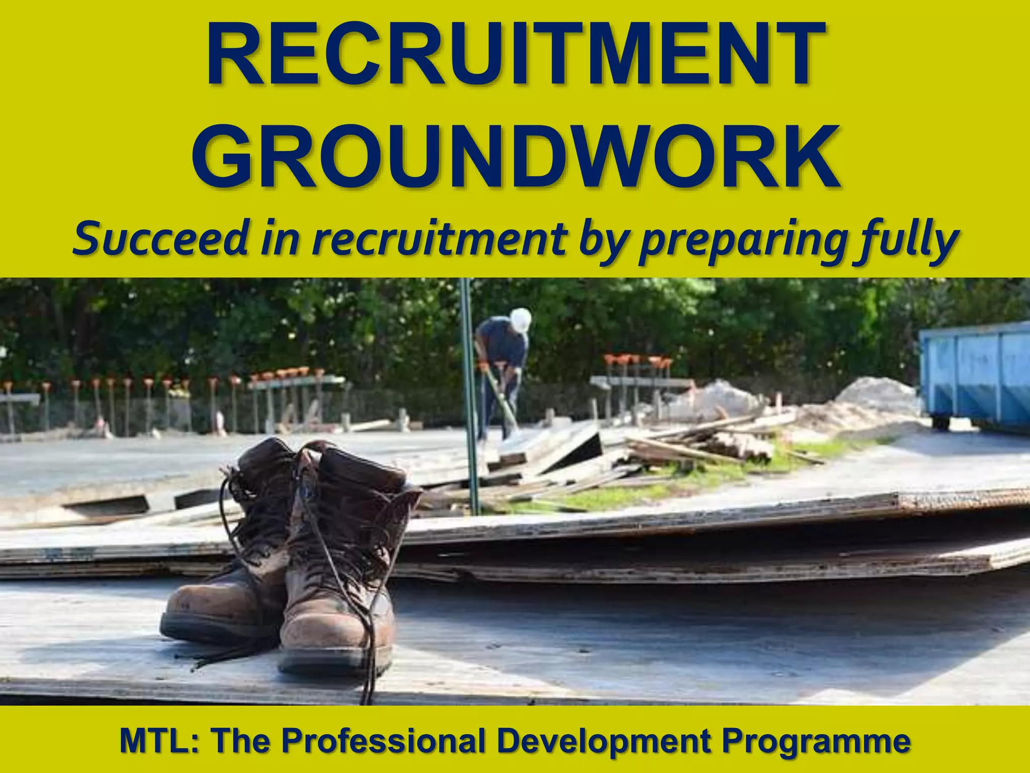 Recruitment Groundwork | PPTX