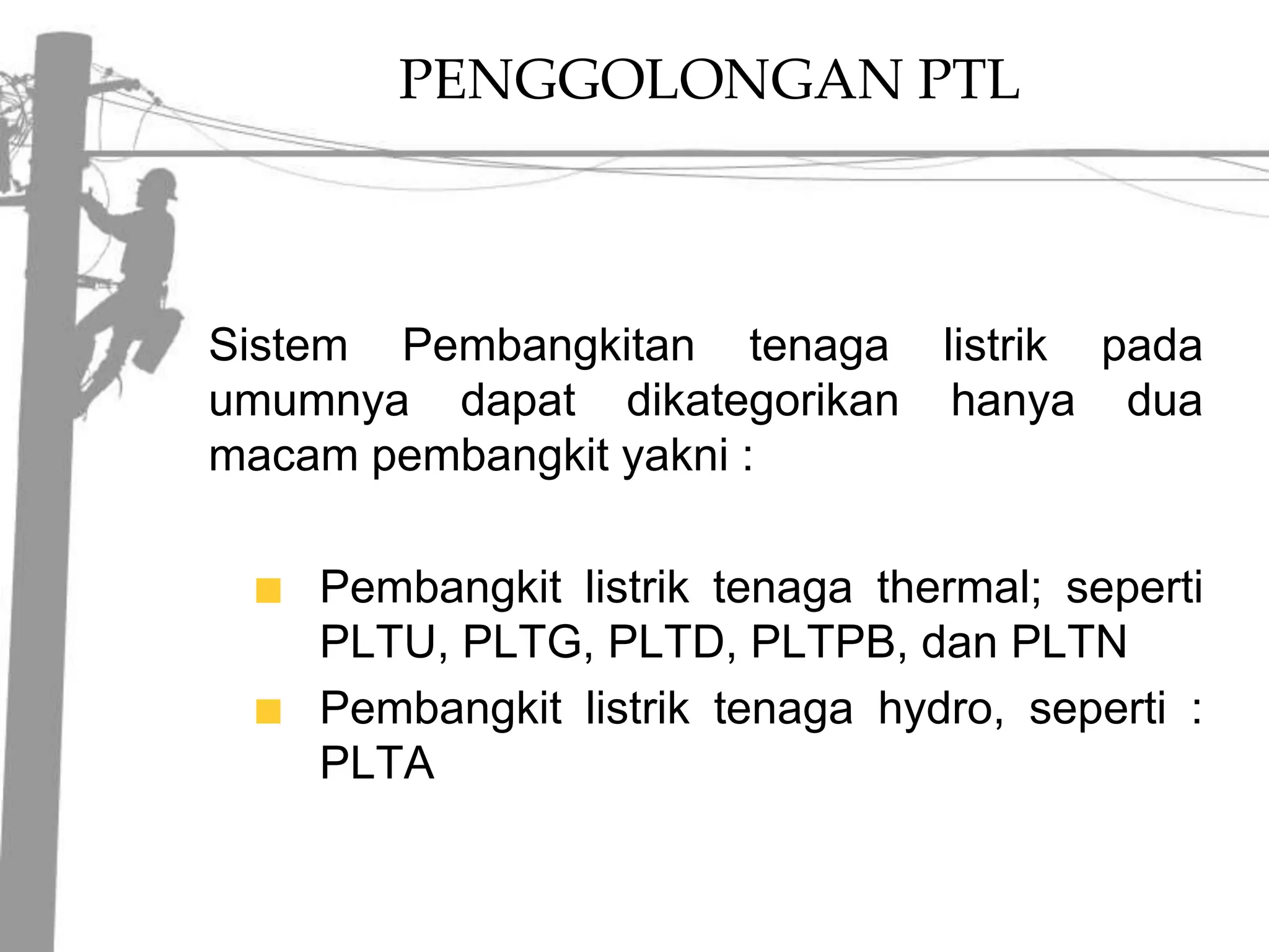 Sistem Pembangkitan Tenaga Listrik berfungsi membangkitkan energi ...