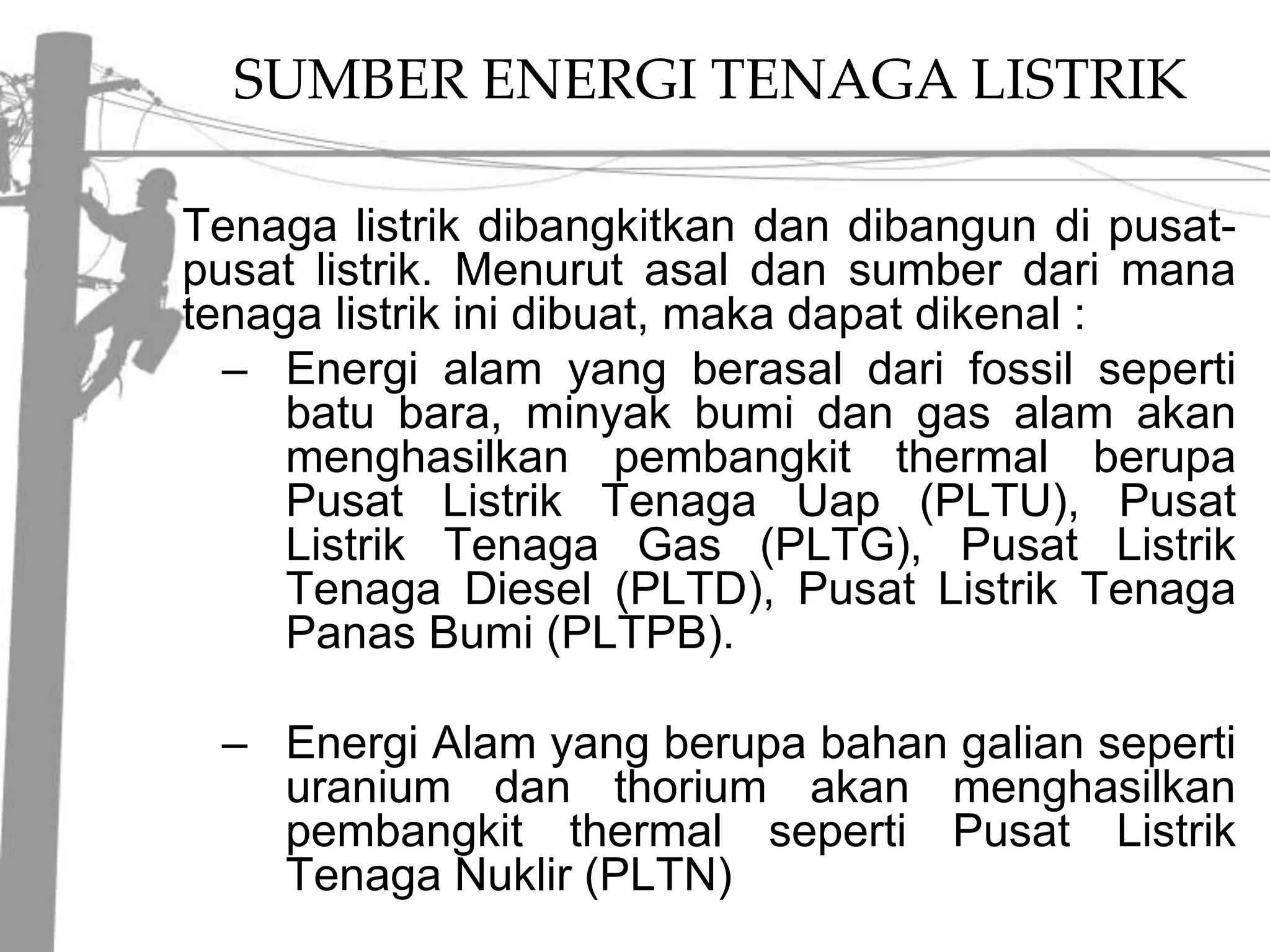 Sistem Pembangkitan Tenaga Listrik berfungsi membangkitkan energi ...
