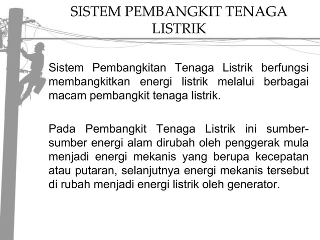 Sistem Pembangkitan Tenaga Listrik berfungsi membangkitkan energi ...