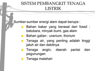 Sistem Pembangkitan Tenaga Listrik berfungsi membangkitkan energi ...