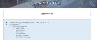 `Neuron ESB Client API 3.7 | PPT