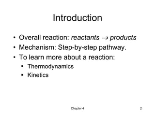 04 - The Study of Chemical Reactions - Wade 7th | PPT