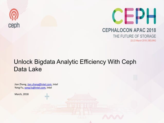 Unlock Bigdata Analytic Efficiency with Ceph Data Lake - Zhang Jian, Fu ...