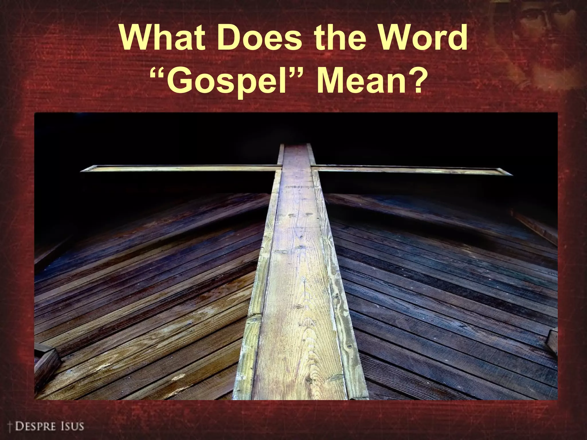 04. What Is The Gospel Message | PPT