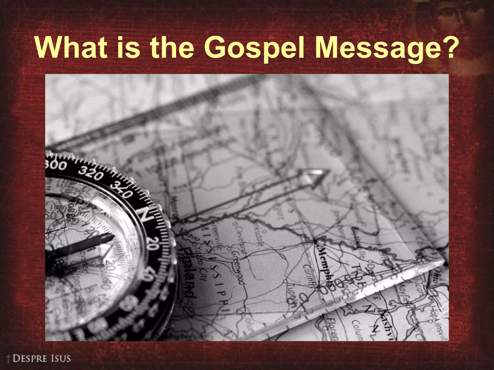 04. What Is The Gospel Message | PPT