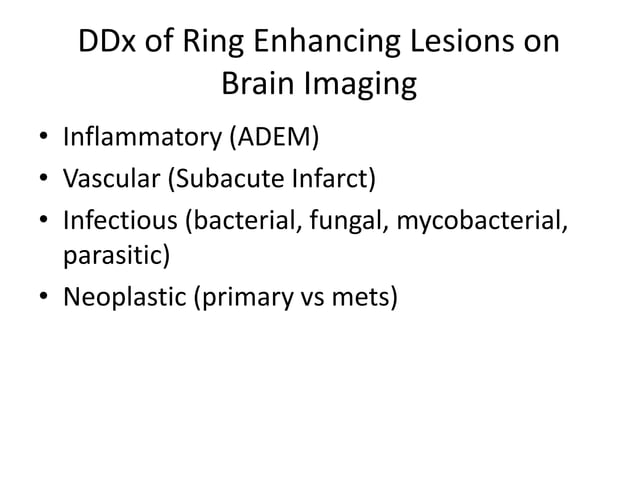 Ring Enhancing Lesion in HIV Positive Patient | PPT