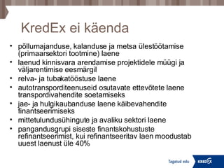Kredex väikeettevõtjatele | PPT