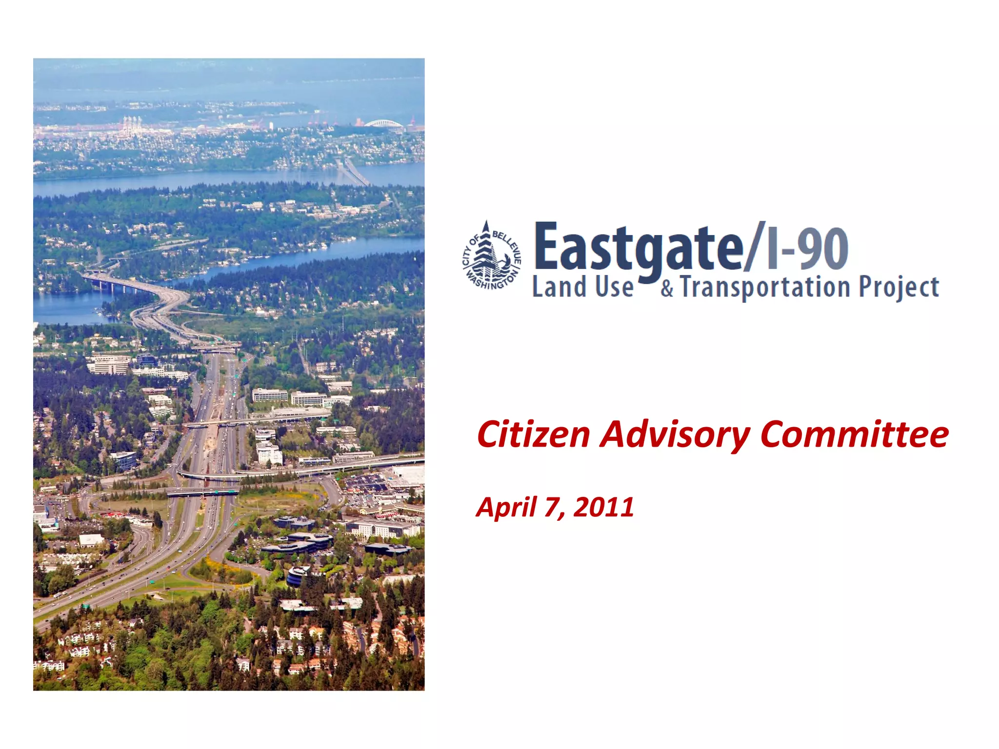 Eastgate/I-90 Land Use and Transportation Project (CAC 4/7/11) | PPT