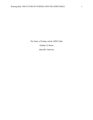 The Future of Nursing and the APRN's Role | DOCX | Healthcare Industry ...