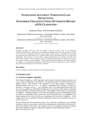 INCREASING ACCURACY THROUGH CLASS DETECTION: ENSEMBLE CREATION USING OPTIMIZED BINARY KNN ...