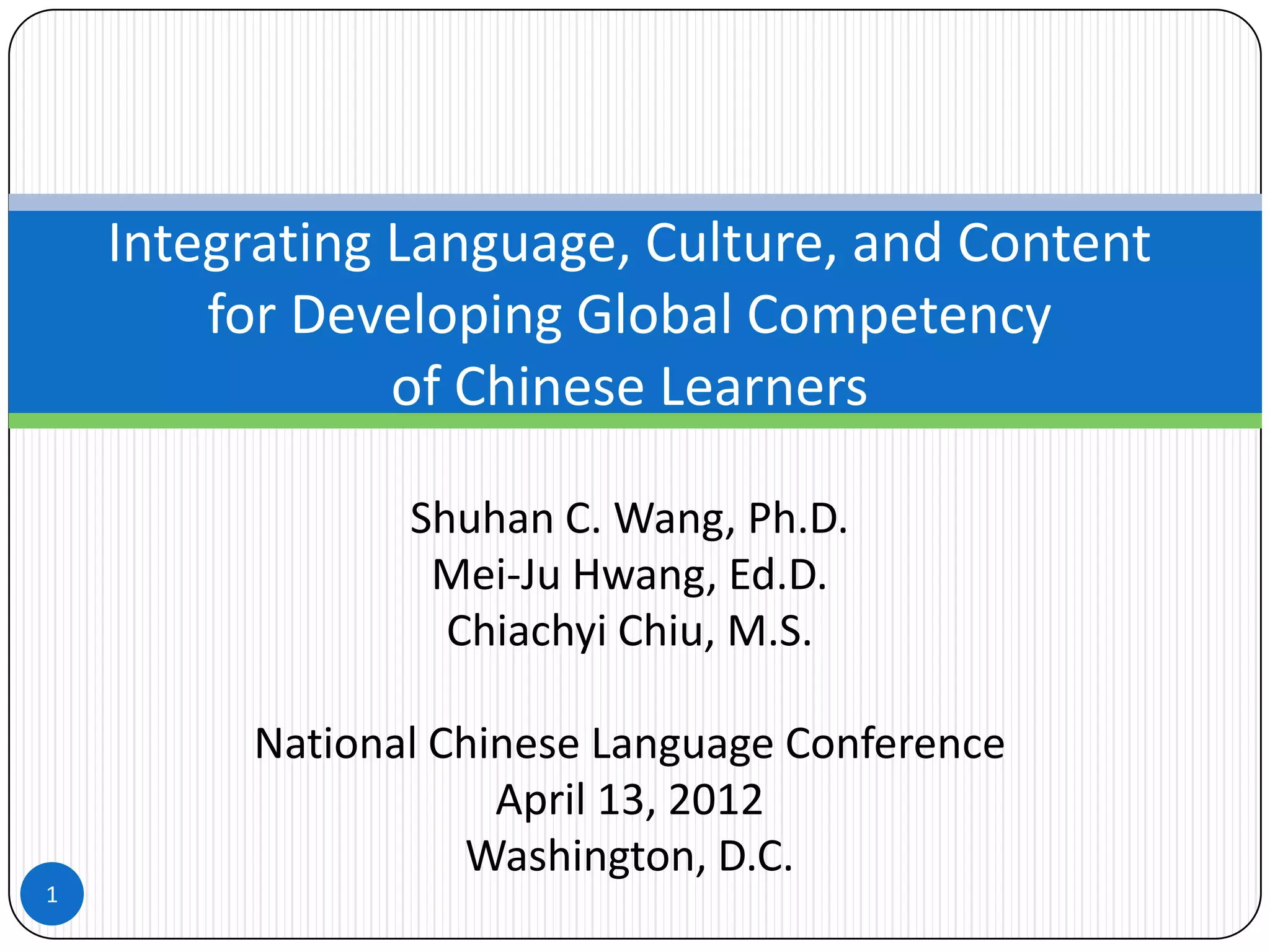 Integrating Language, Culture, and Content for Developing Global ...