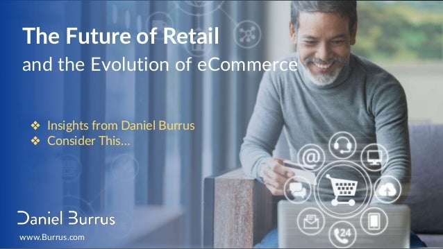 The Future of Retail | PPTX