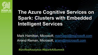 The Azure Cognitive Services on Spark: Clusters with Embedded ...