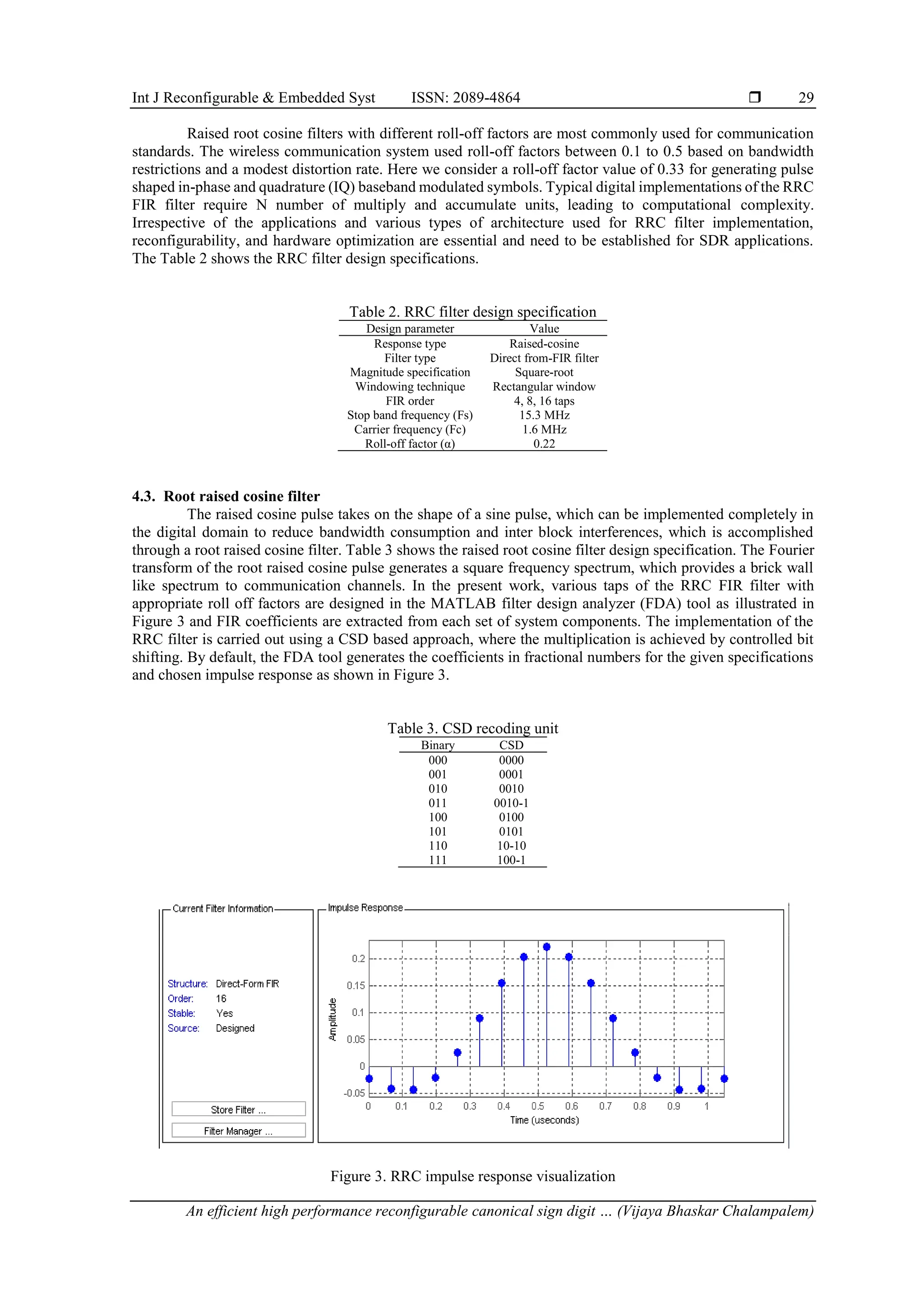 An efficient high performance reconfigurable canonical sign digit architecture for software ...